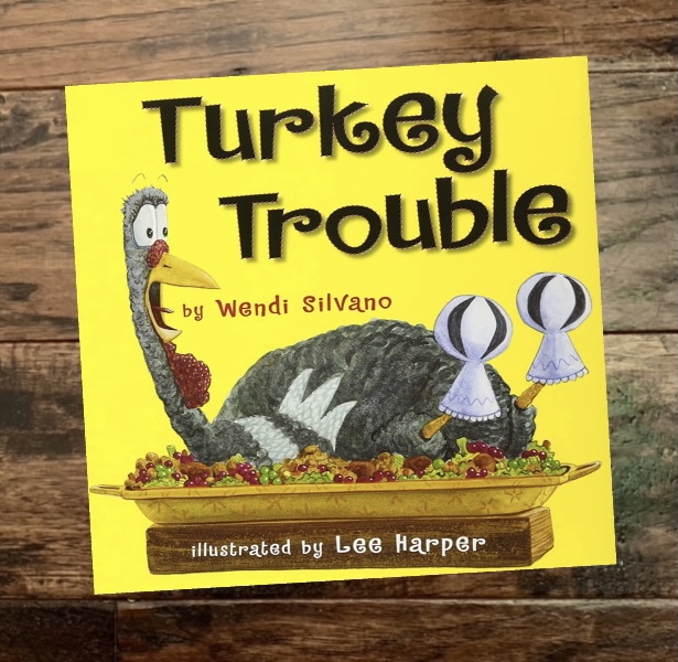 Turkey Trouble by Wendi Silvano