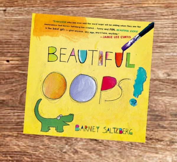 Beautiful Oops by Barney Saltzberg