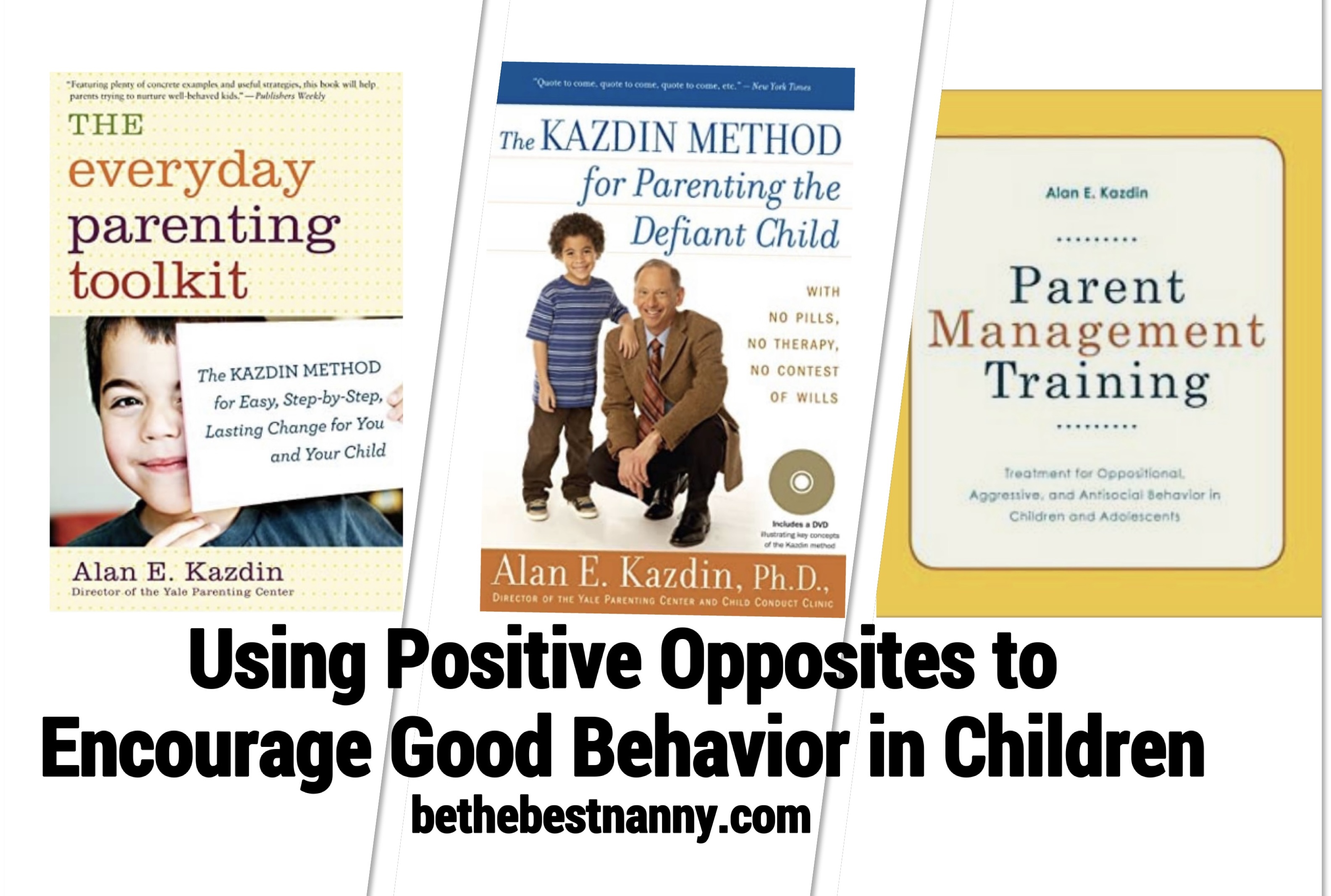 Using Positive Opposites to Encourage Good Behavior in Children