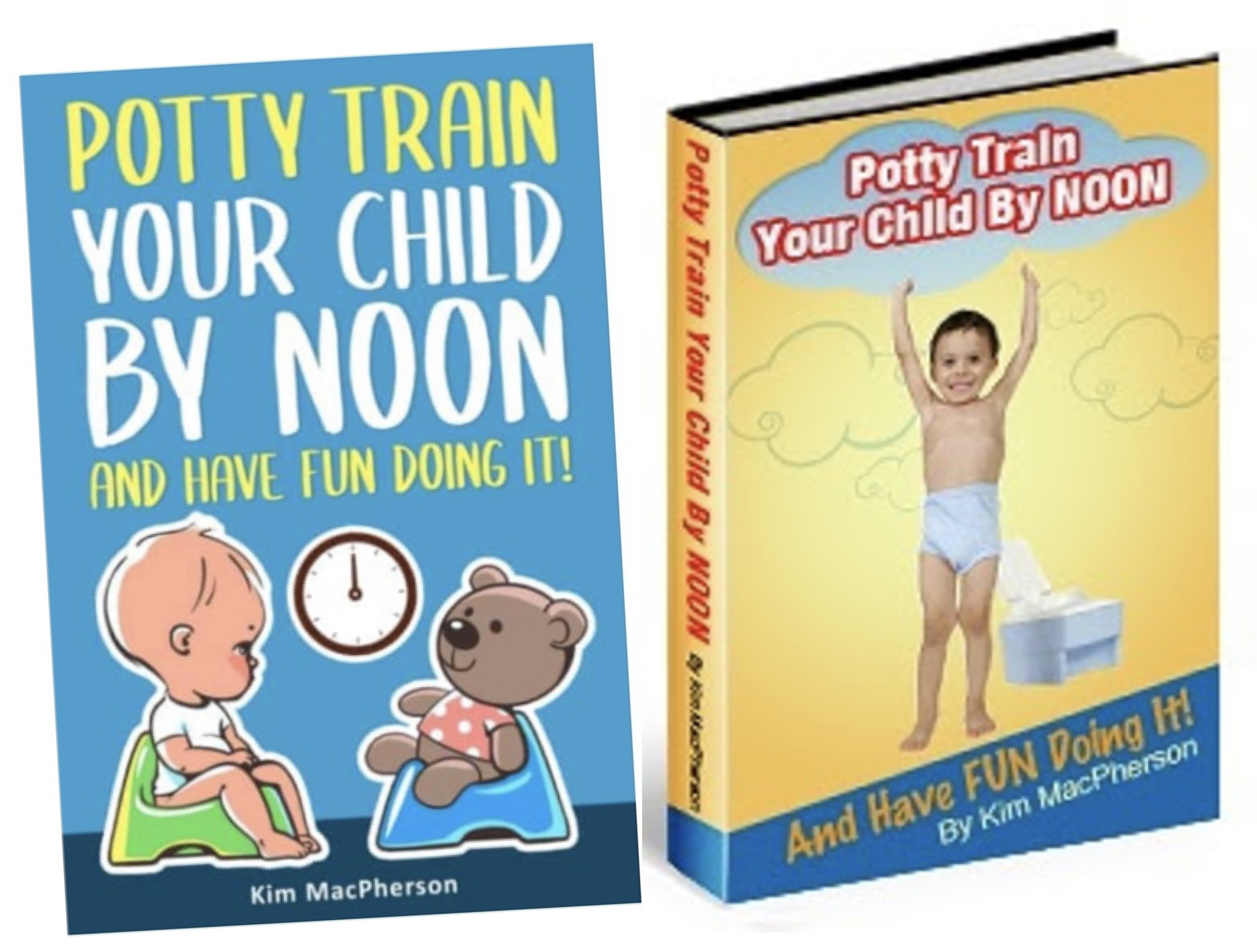 “Potty Train Your Child by NOON” by Kim McPherson