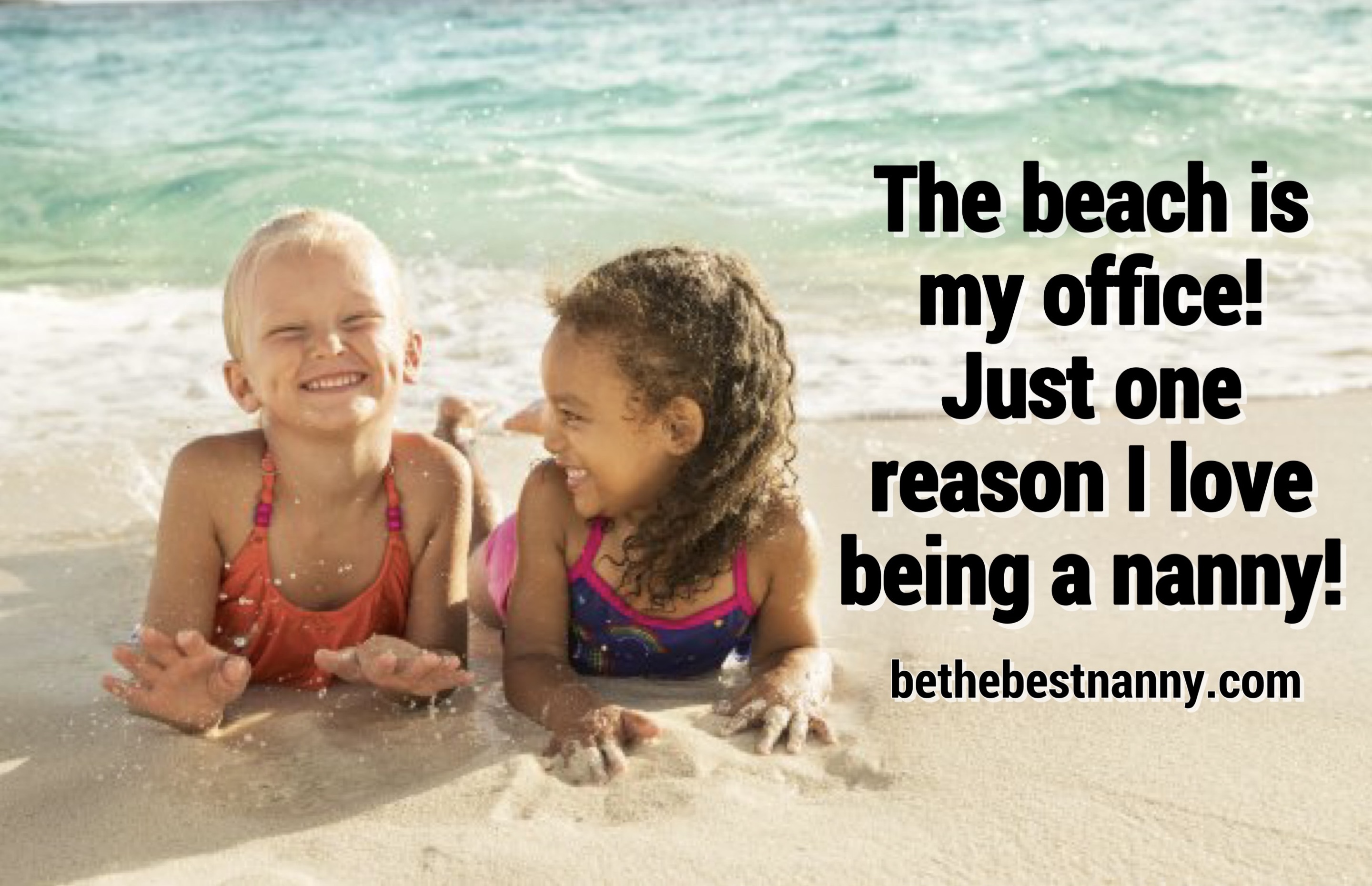 The Beach is My Office! Just One Reason I Love Being a Nanny!