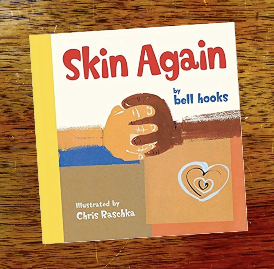 “Skin Again” by Bell Hooks